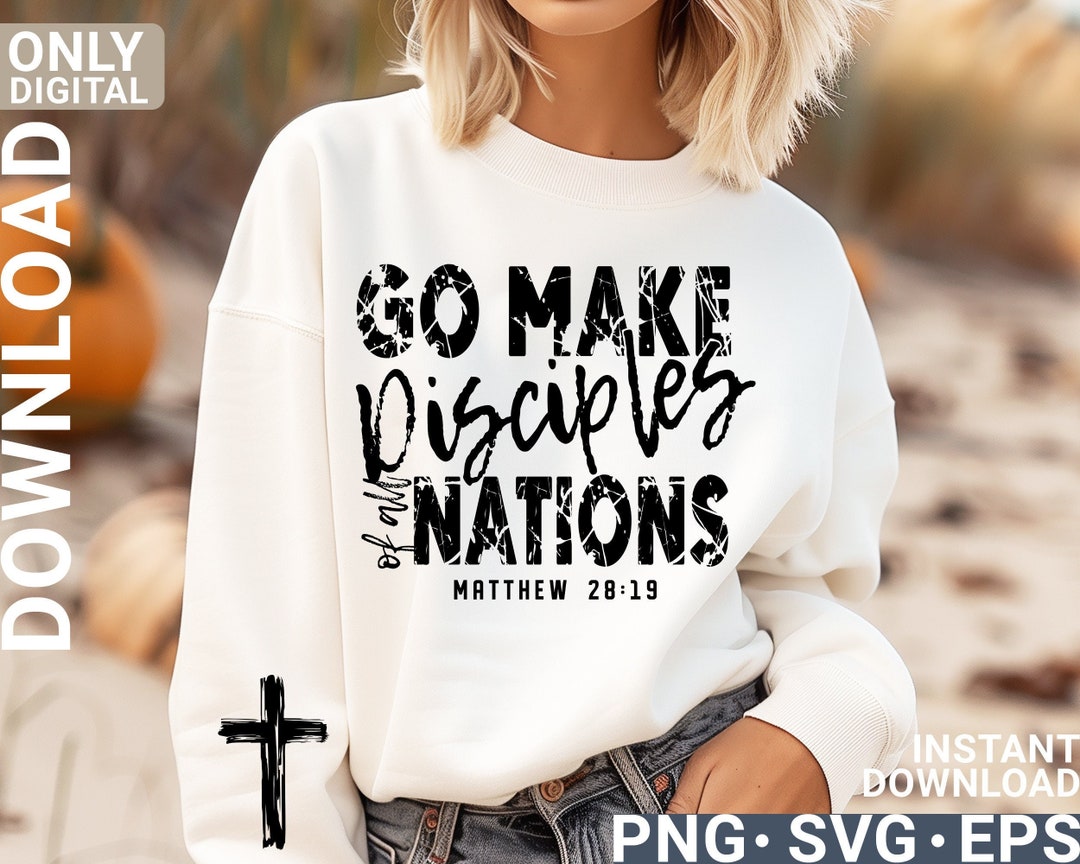 Go Make Disciples Hoodie Design Svg Png , Retro Christian Sublimation ...