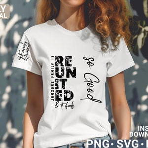 Reunited and It Feels so Good SVG Png Design, Customize Family Reunion ...