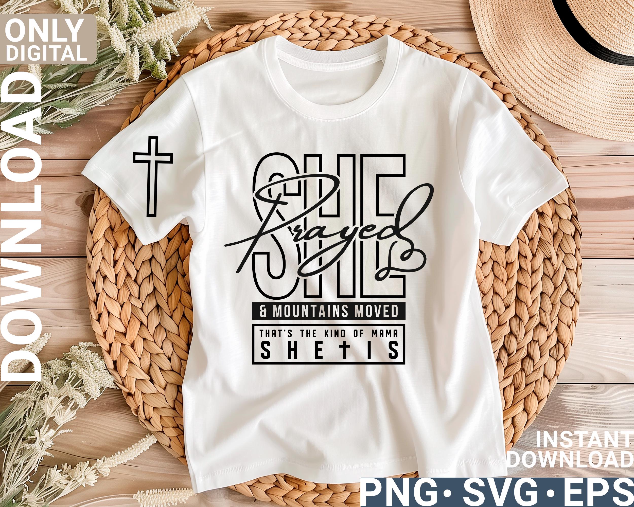 Christian Svg Png She Prayed and Mountains Moved Design, Faith Svg ...