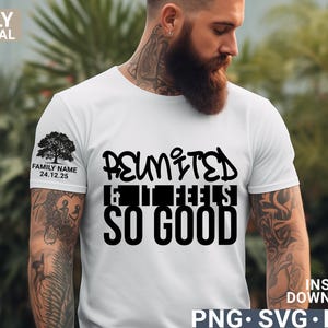 Reunited and It Feels so Good Svg Png Modern Family Shirt Design ...