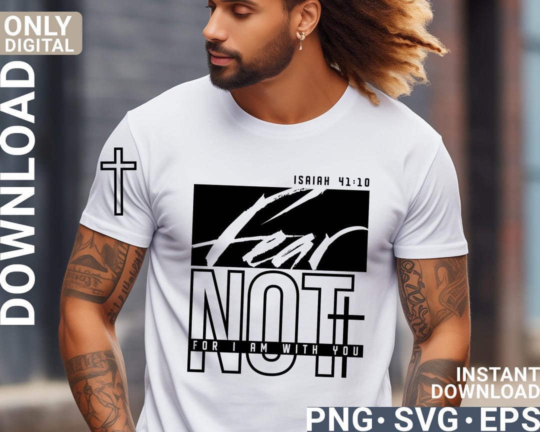 Fear Not Svg, Isaiah 41:10, Christian Svg, Inspirational Svg ...