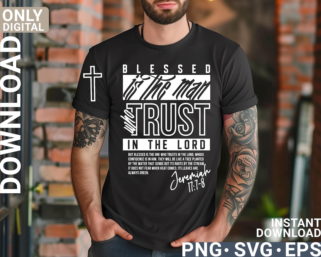 Blessed is the Man Svg Png Christian Jesus Shirt Design, Faith Shirt ...