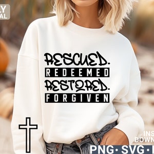 Christian Svg Png, Rescued Redeemed Restored Forgiven Svg PNG ...