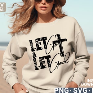 Let Go and Let God Svg Png , Christian Streetwear Svg, Christian Bible Art Png, Digital Svg ...