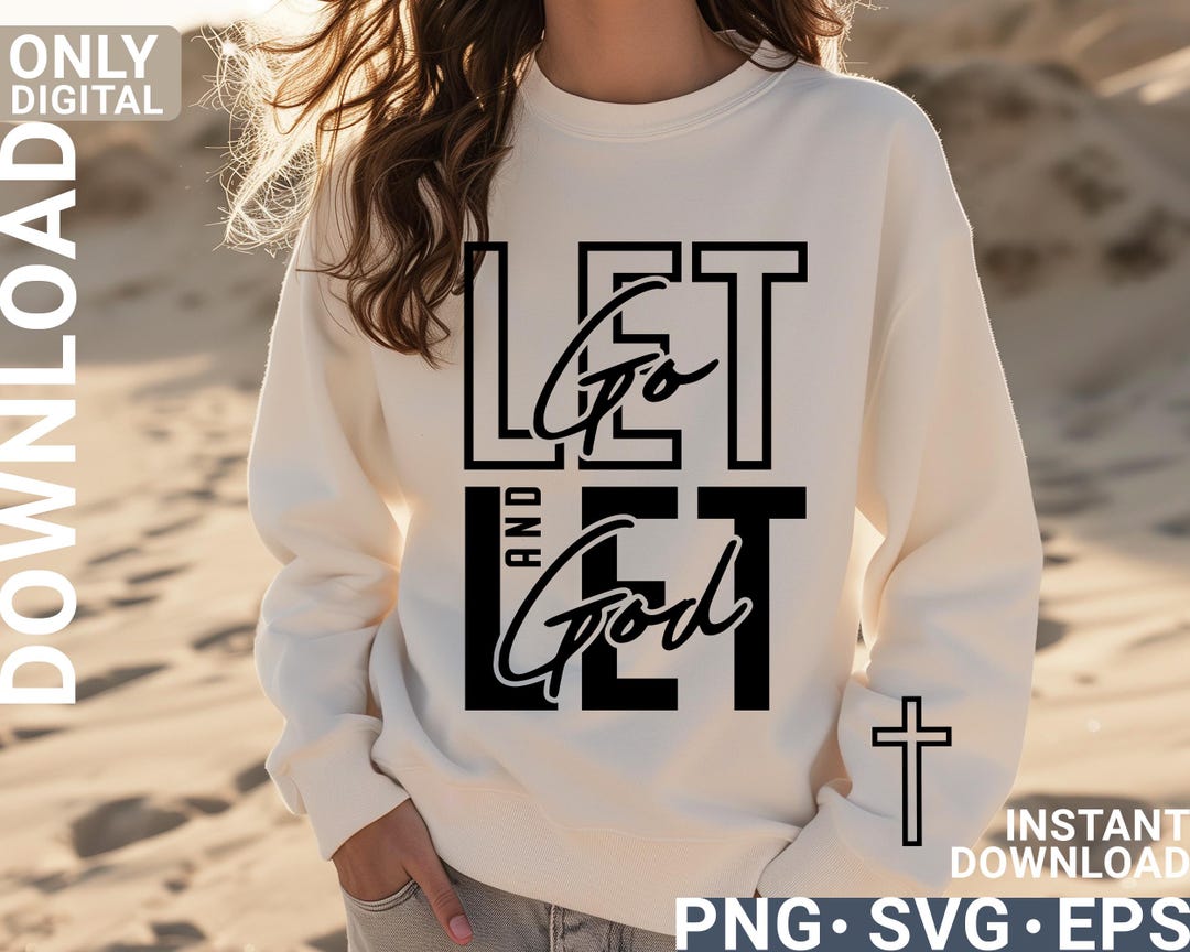 Let Go and Let God Svg Png Christian Design, Christian Svg, Christian ...