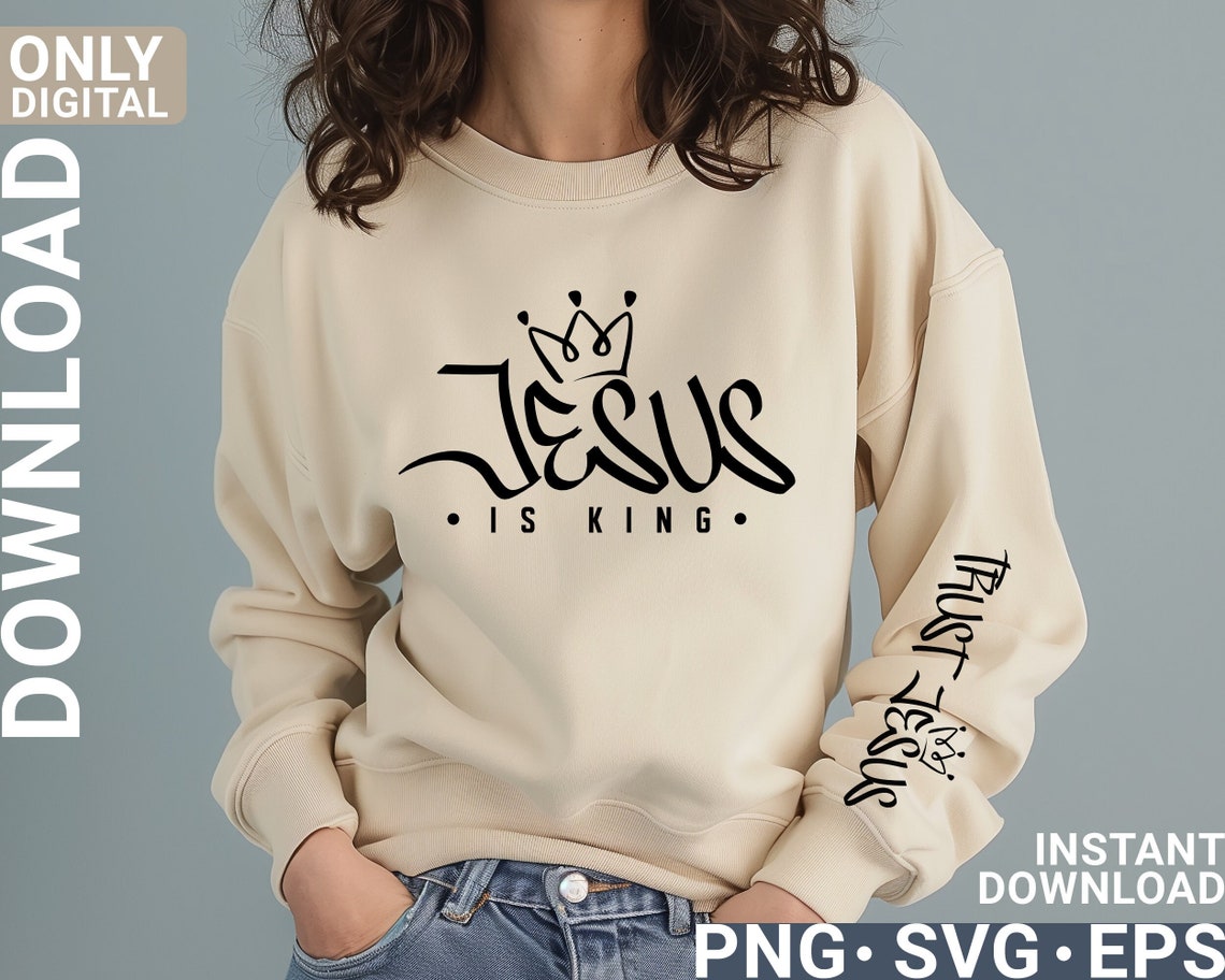 Jesus is King Svg Png, God Svg, Jesus Svg Shirt, Holy Svg, Scripture ...