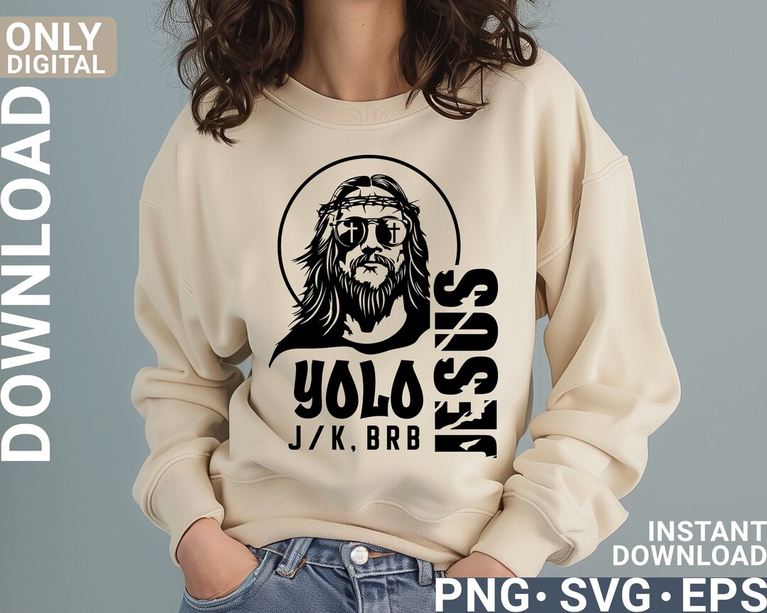 Modern Funny Jesus SVG Png for Christian Yolo Brb J/k Jesus, Christian ...