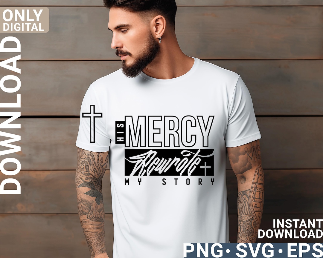 Christian Svg Png His Mercy Rewrote My Story, Modern Christian, Jesus ...