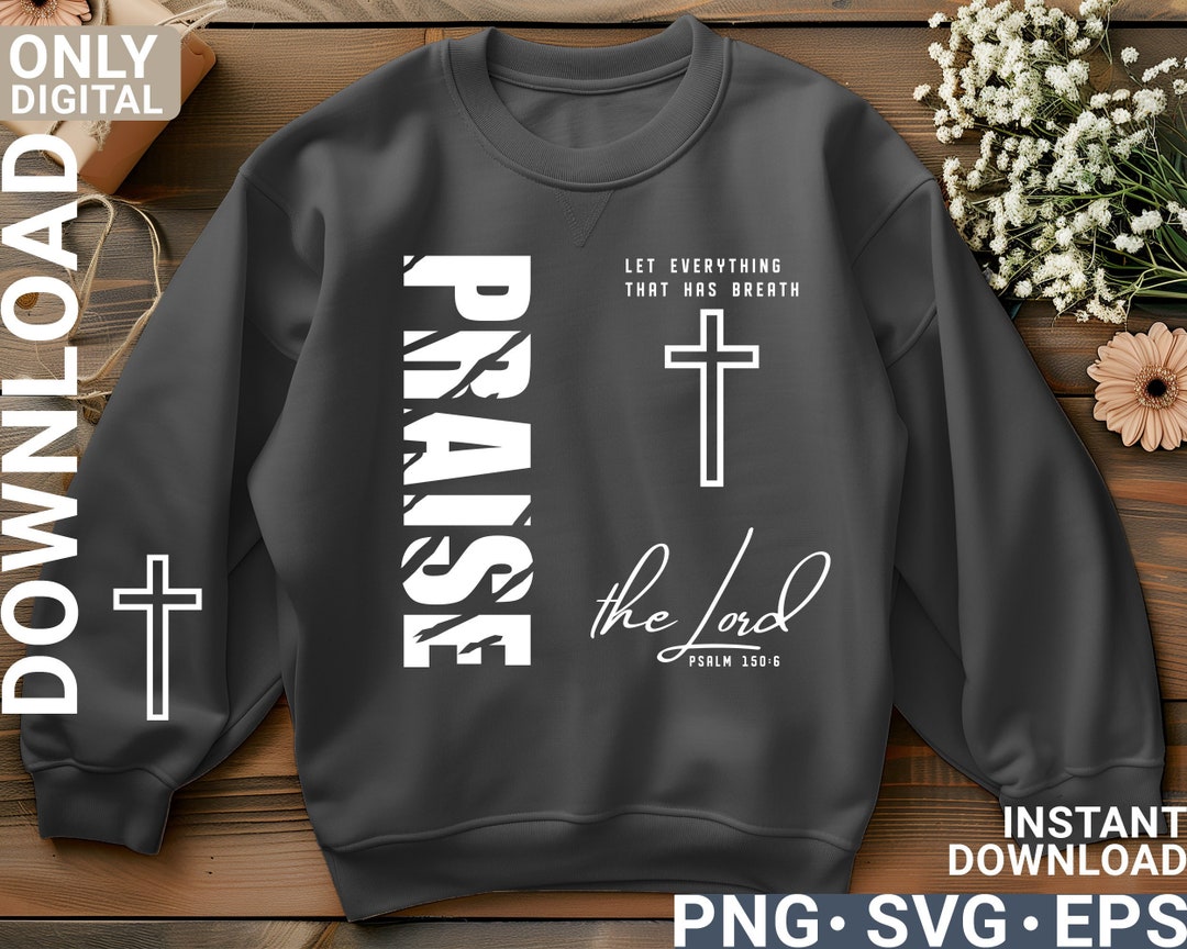 Praise the Lord Svg Png, Religious Quote Svg Png, Positive Quote Svg ...