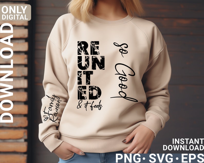 Reunited and It Feels so Good SVG Png Design, Customize Family Reunion ...