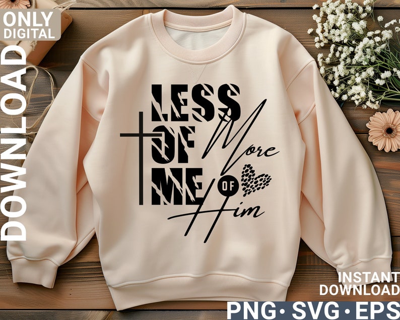 Less of Me More of Him Christian Svg Png , Bible Verse Svg Png ...