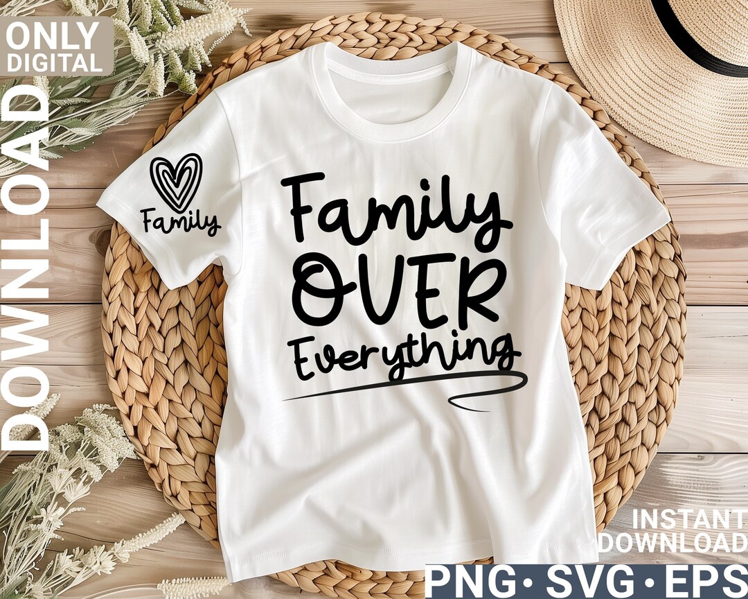 Family Over Everything Svg Png, Family Svg, Family Reunion Svg, Love ...
