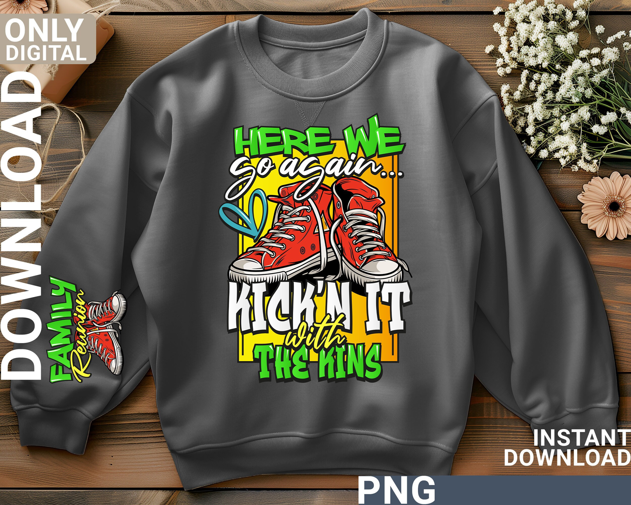 Kick'n It With the Kins Family Reunion Shirt Png Digital Download ...