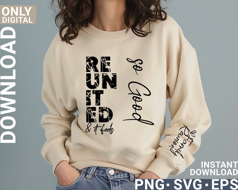 Reunited and It Feels so Good SVG Png Design, Customize Family Reunion ...