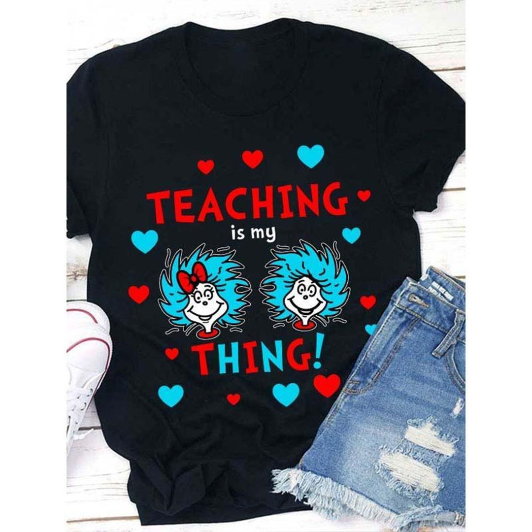 Teaching is My Thing Shirt, Teacher Shirt, Back to School, Teacher Gift ...