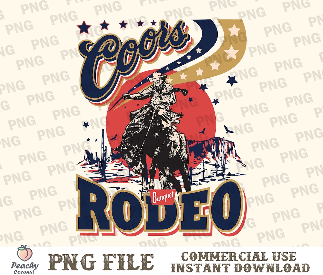 Coors Rodeo PNG, Western Sublimation Designs, Coors Png, Cowboy Png ...