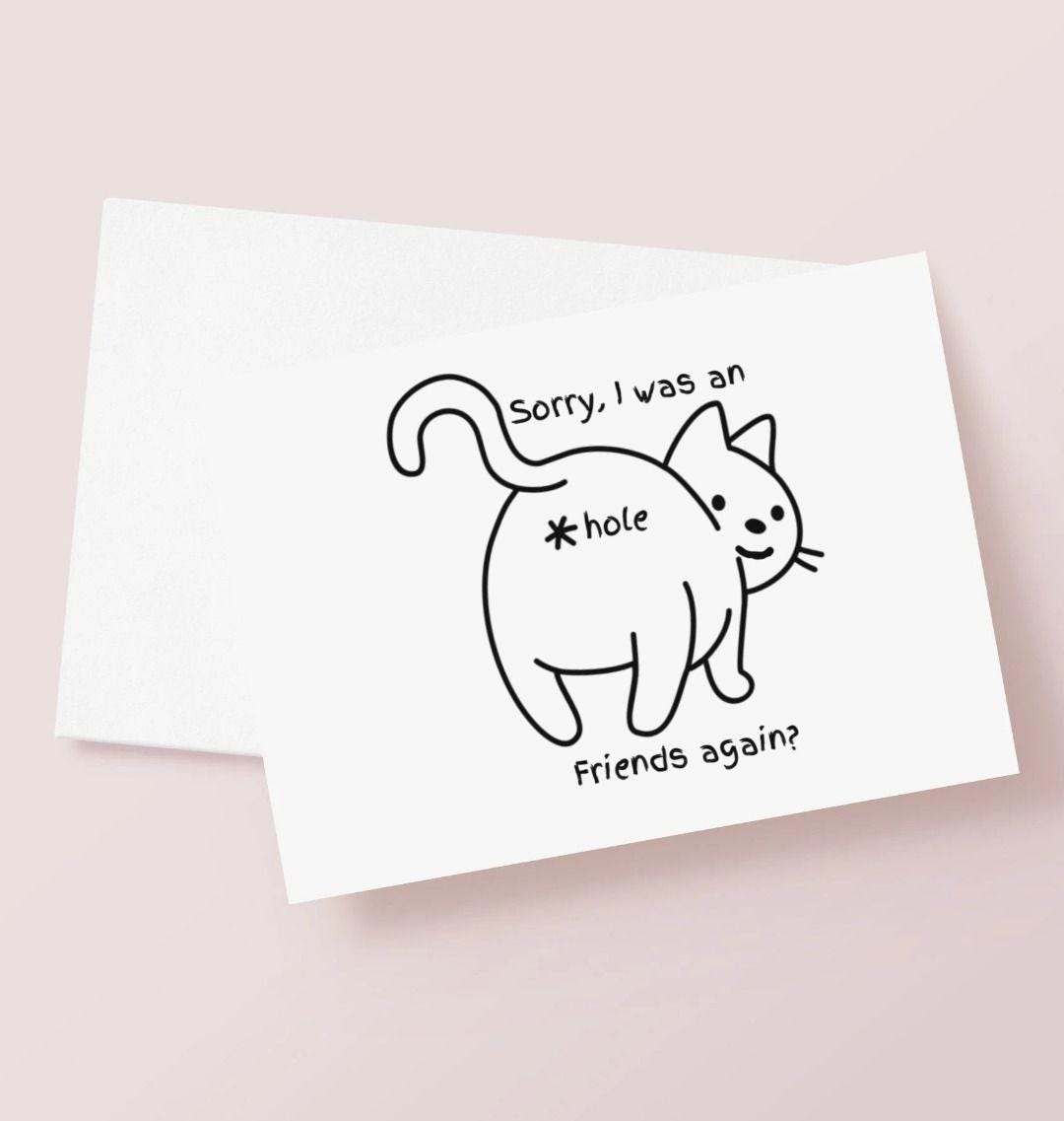 Funny Cat Apology Card. Featuring Humorous Cat Butt. Need to Say Sorry ...