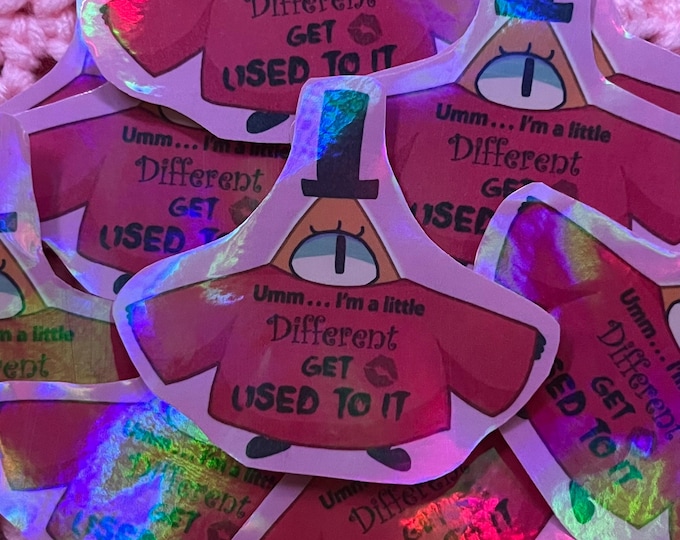 Bill Cipher I’m a Little Different Shirt Holographic Sticker | the Book ...