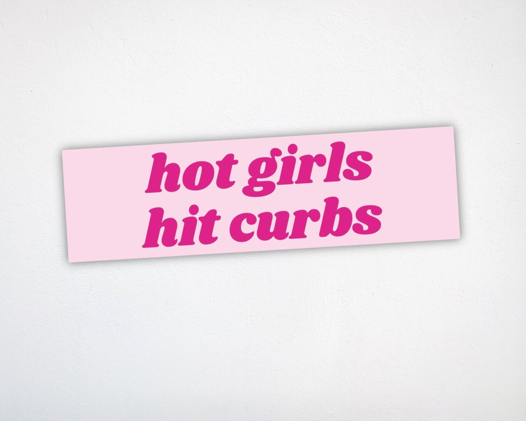Bumper Stickers Oops, Curbs Bumper Sticker, Girlie Bumper Sticker ...