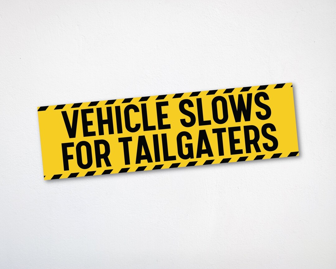 Tailgating Bumper Sticker, Hilarious Bumper Sticker, Bumper Stickers ...