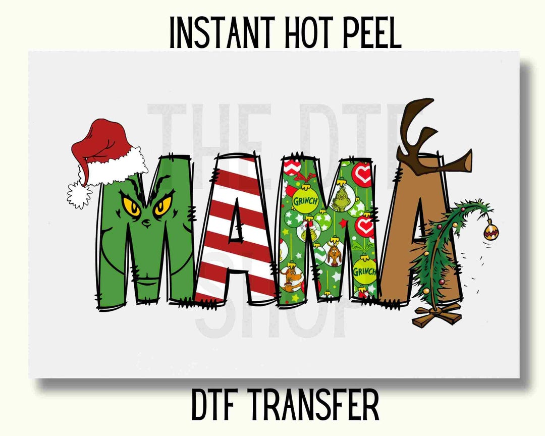 Grinch Multi-pattern Mama Dtf Transfer, Christmas DTF Transfer Ready to ...