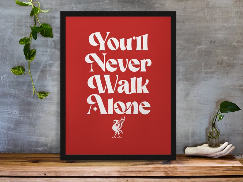 Liverpool You'll Never Walk Alone Poster | Football Soccer Art | LFC ...