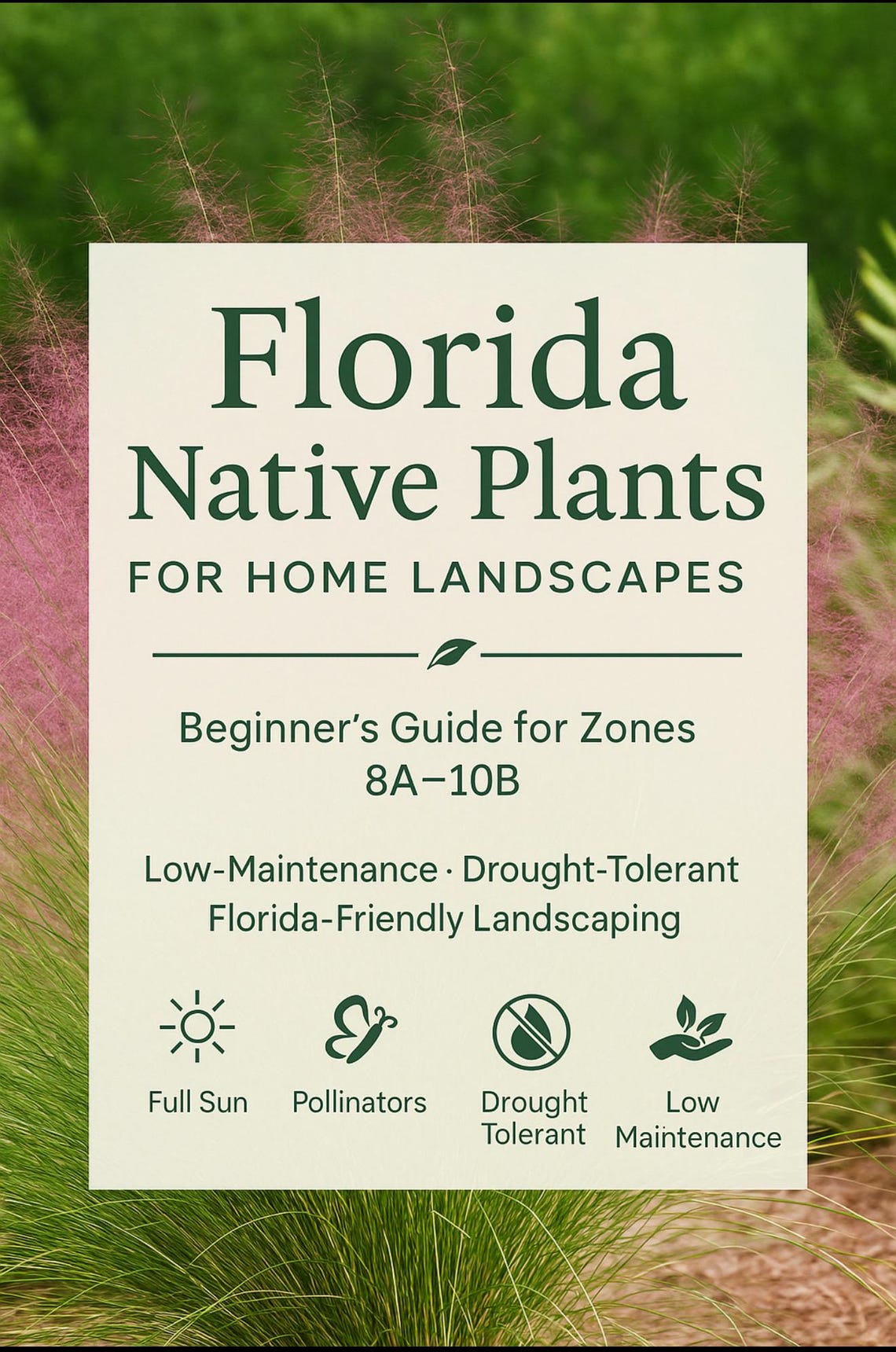 Florida Native Plants Guide • Landscaping Ebook Florida • Zone 8–10 ...