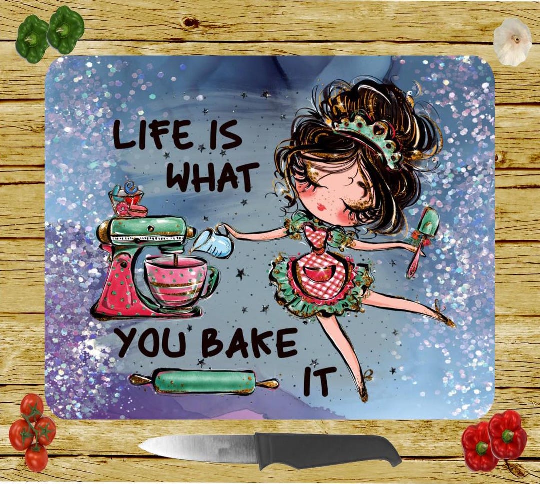 Life is What You Bake It Kitchen Cutting Board Design, Sublimation ...