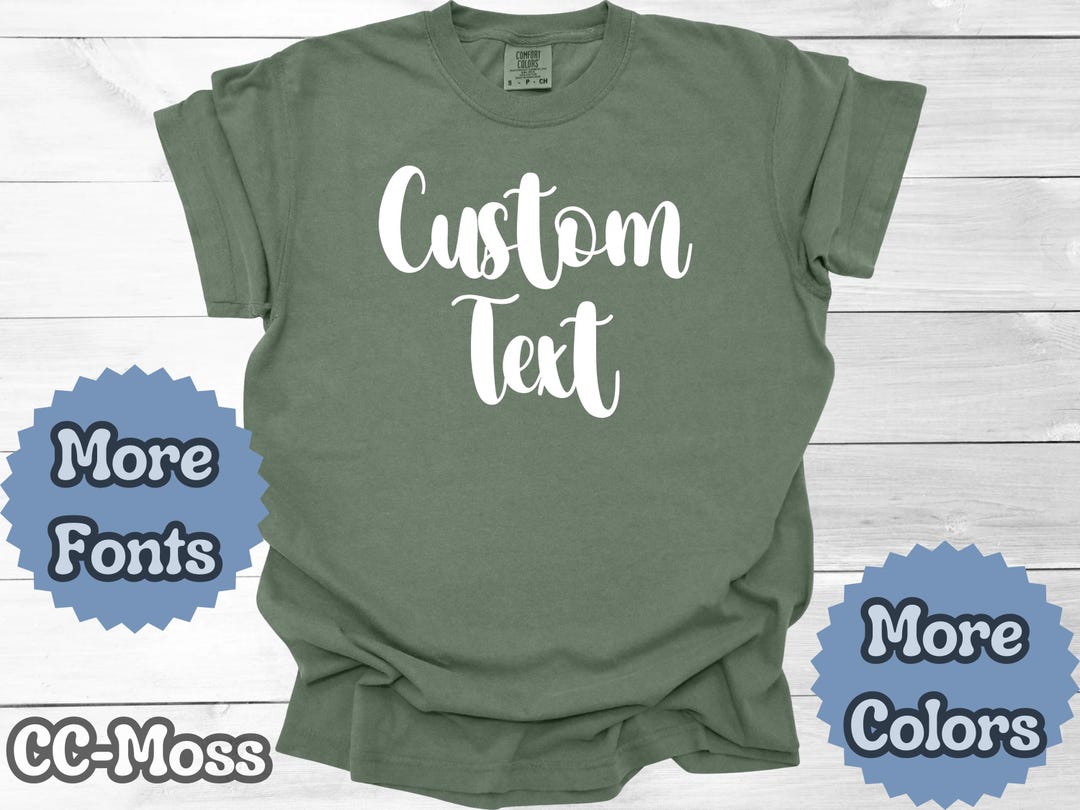Custom Shirt, Your Text Here Shirt, Custom Tee, Custom Text Shirt ...