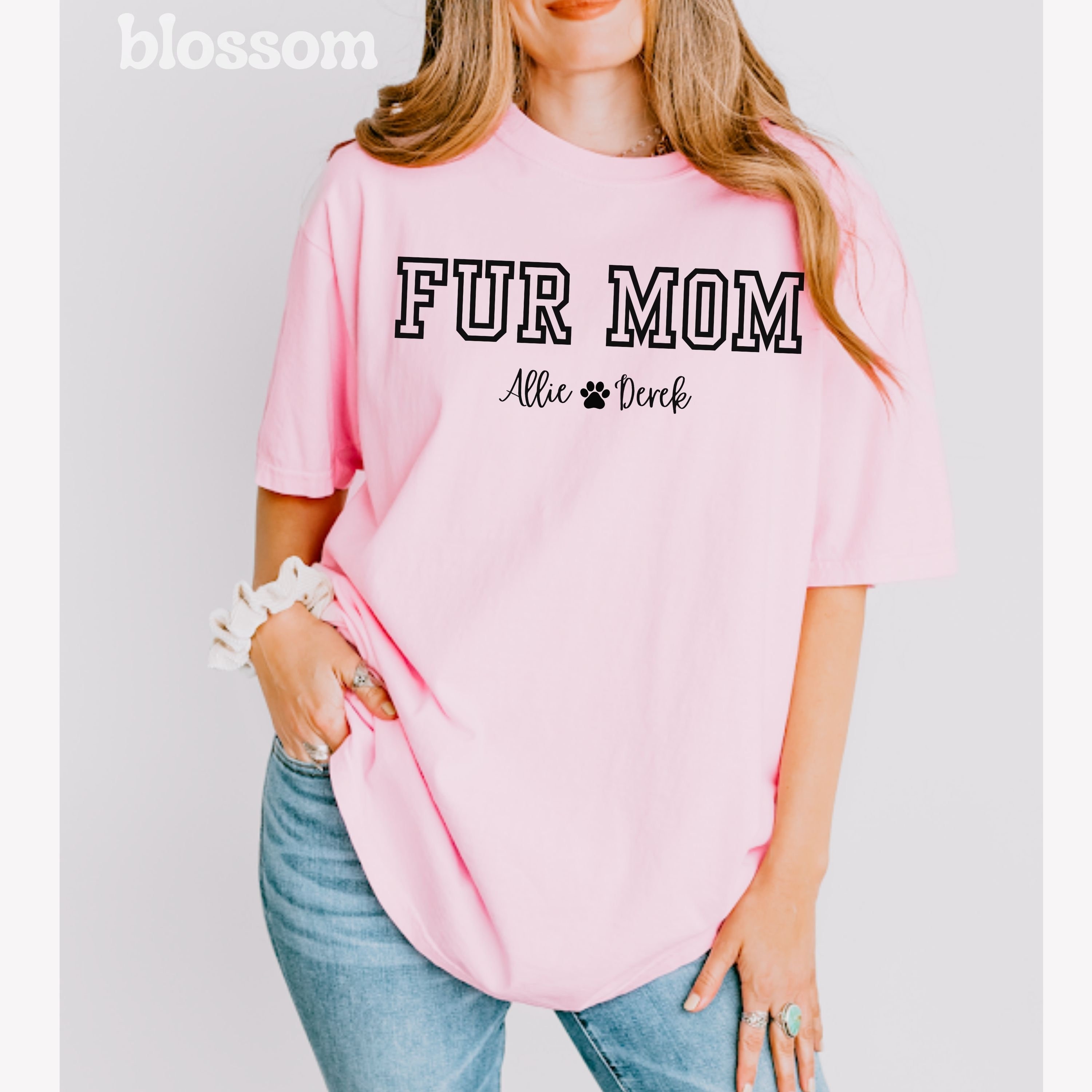 Custom Fur Mom Shirt With Pet's Names, Comfort Colors, Fur Mom Shirt ...