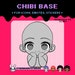 DIY Chibi Base PSD File for Emotes, Adopts, Stickers, Etc Customizable ...