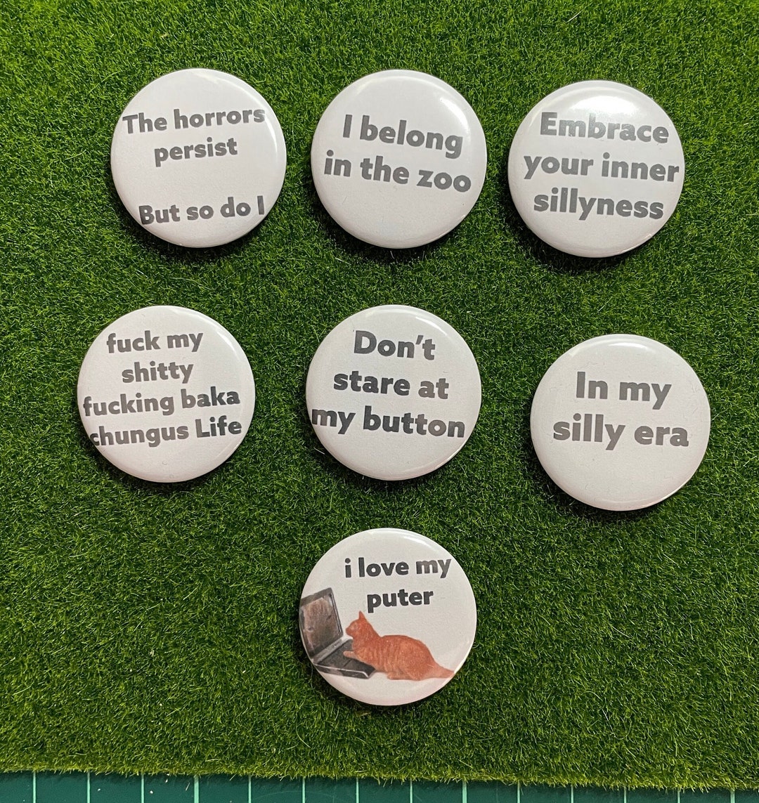 Silly Funny Quotes | Pin Buttons - Etsy