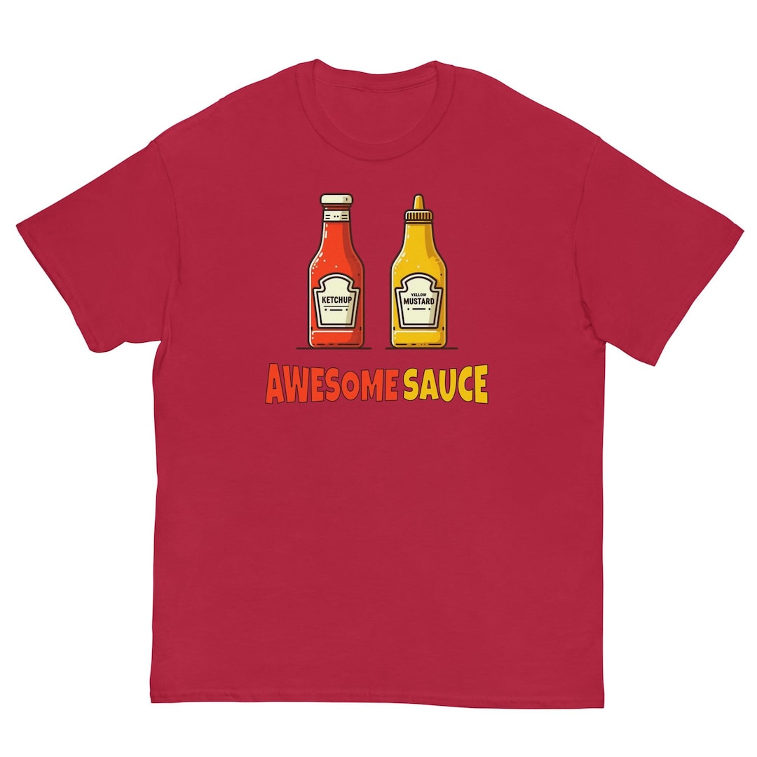 Awesomesauce Ketchup & Mustard T-shirt, Cotton Unisex Grill Master ...