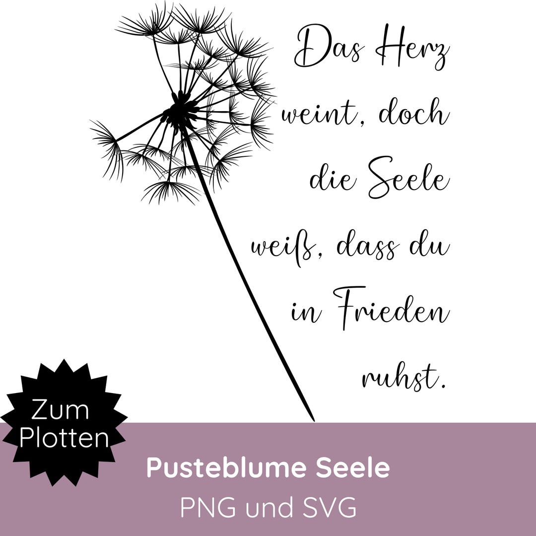 Plotterdatei Pusteblume mit Spruch SVG PNG · Plotterdatei Trauer · Abschied SVG · Du fehlst svg ...