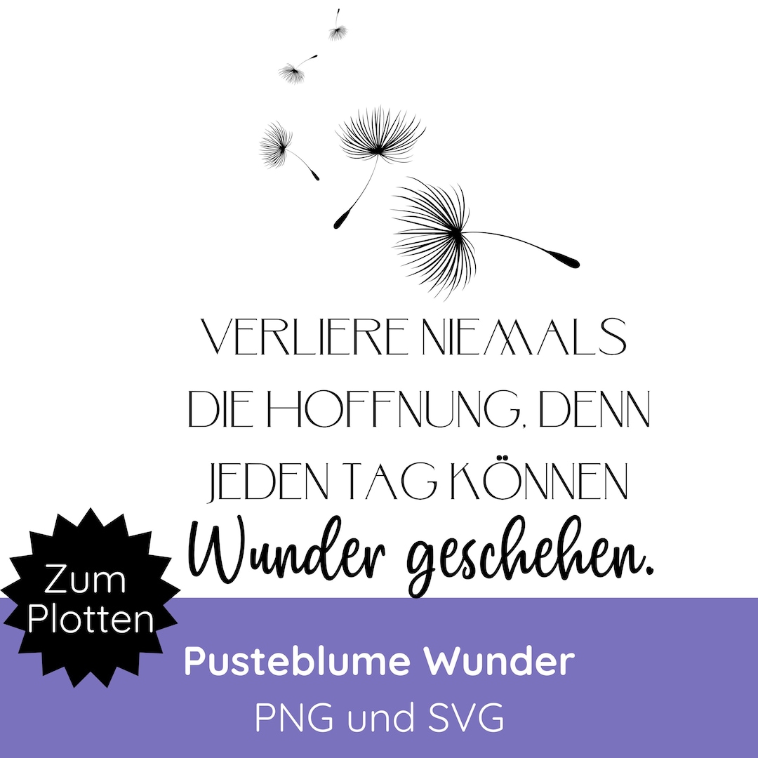 Plotterdatei Pusteblume mit Spruch SVG PNG · motivierende Sprüche · Kissenbezug, Tasse ...