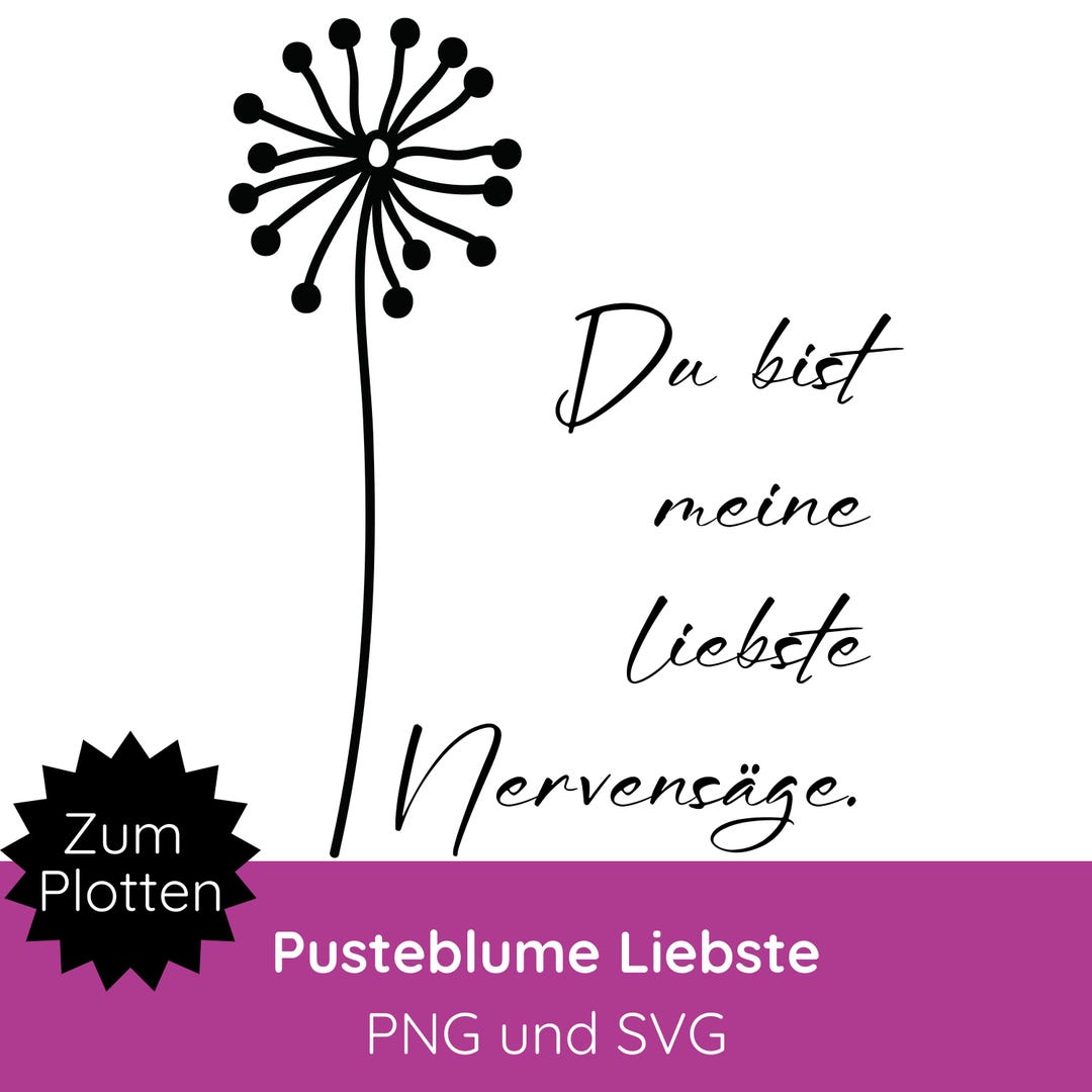 SVG Pusteblume mit Spruch PNG · Plotterdatei Valentinstag Geschenk · Liebe SVG · Cricut ...