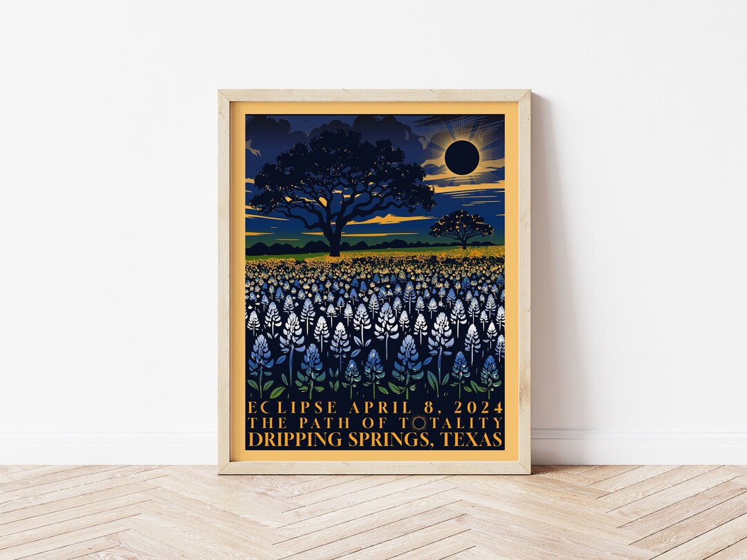 Dripping Springs Total Solar Eclipse 2024 Poster | Texas Eclipse | Path ...
