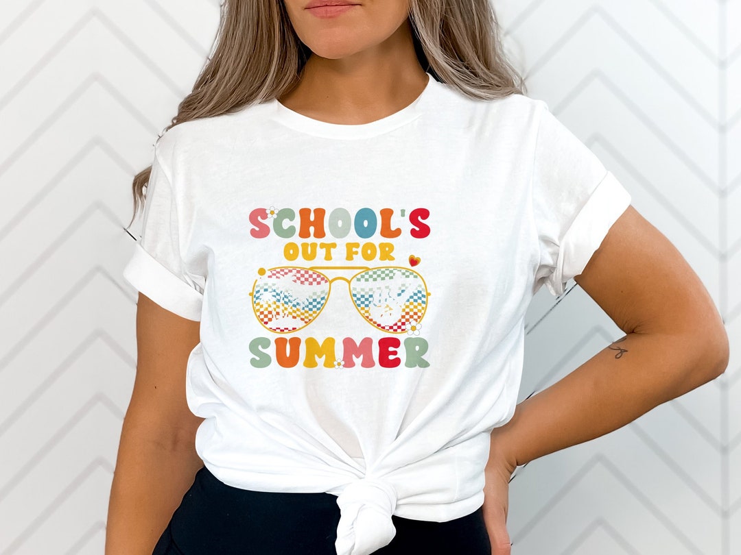 School's Out for Summer T-shirt, Summer Teacher Shirt, End of School ...