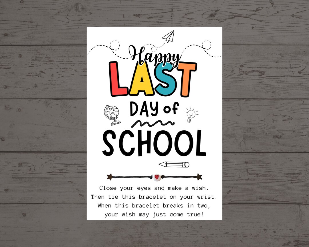 Happy LAST Day of School Gift, Wish Bracelet, End of School Year Gifts ...