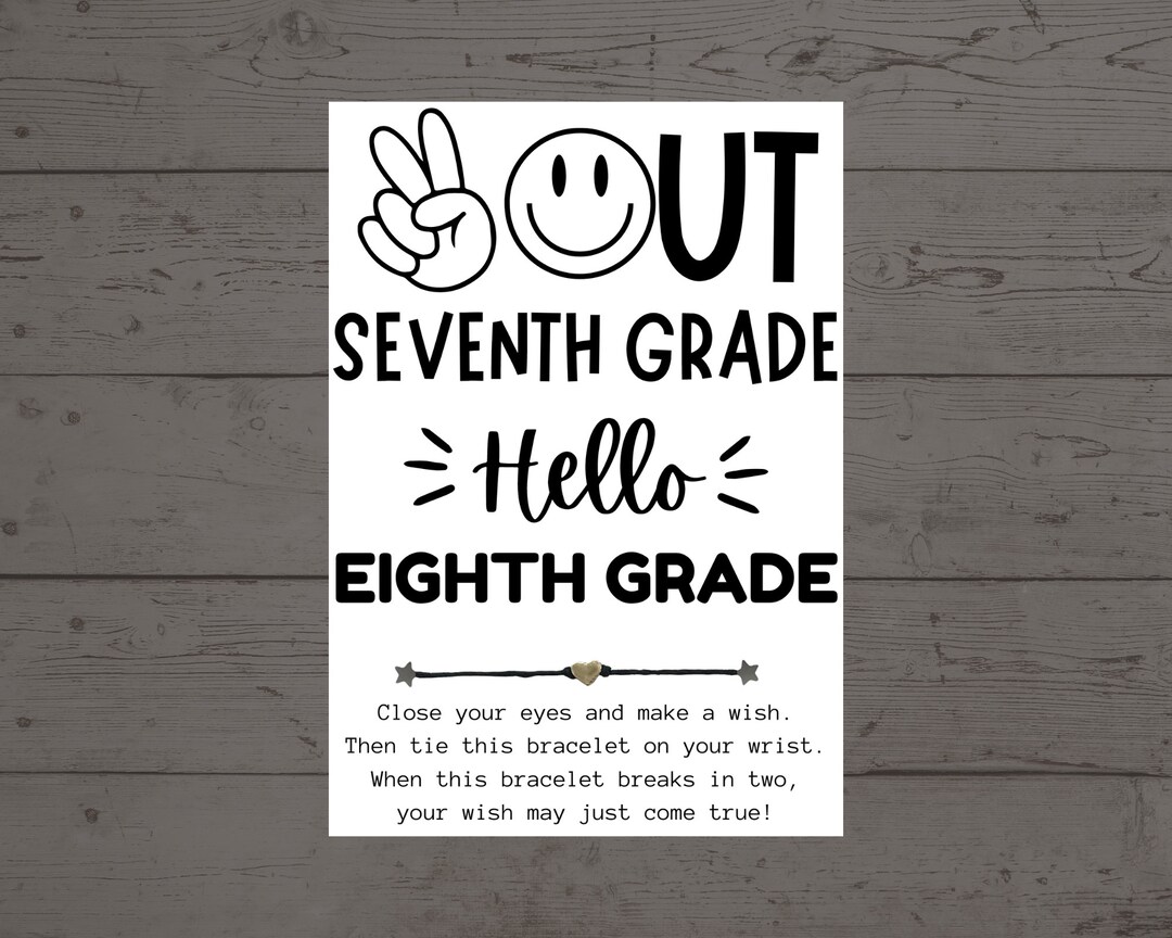 Peace Out SEVENTH Grade Hello EIGHTH Grade, Wish Bracelet, 7th-8th ...