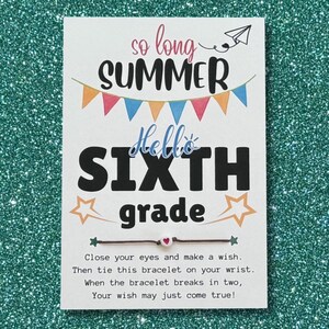 So Long SUMMER Hello SIXTH Grade Card - Wish Bracelet, 6th Grade Gift ...