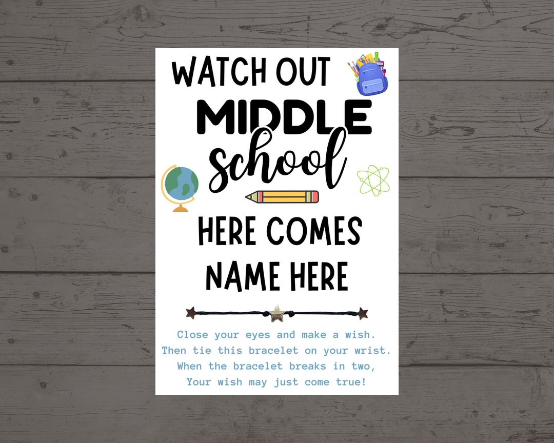 Watch Out MIDDLE School Here Comes (fill in Name), Wish Bracelet, End ...