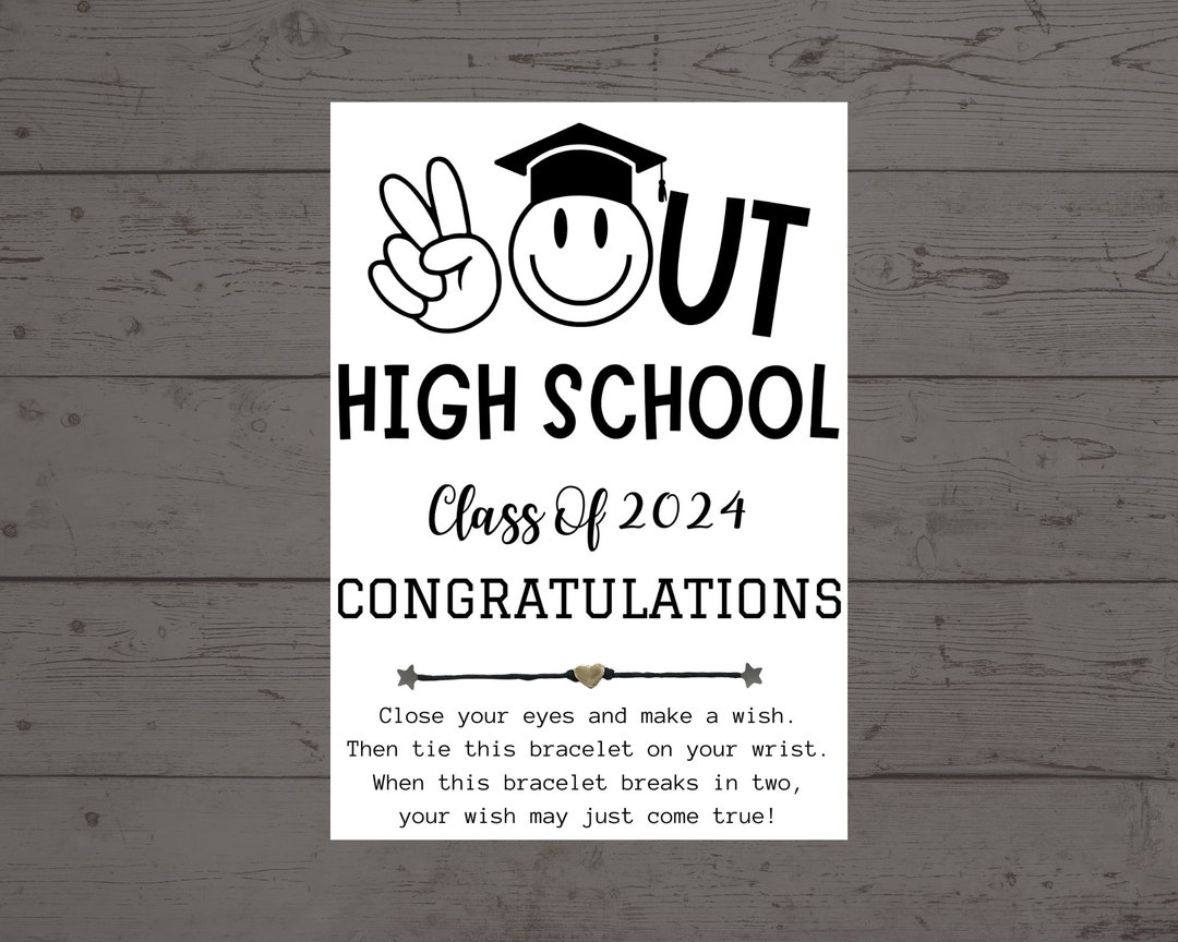 Peace Out HIGH SCHOOL Class of 2024 Congratulations, Wish Bracelet ...