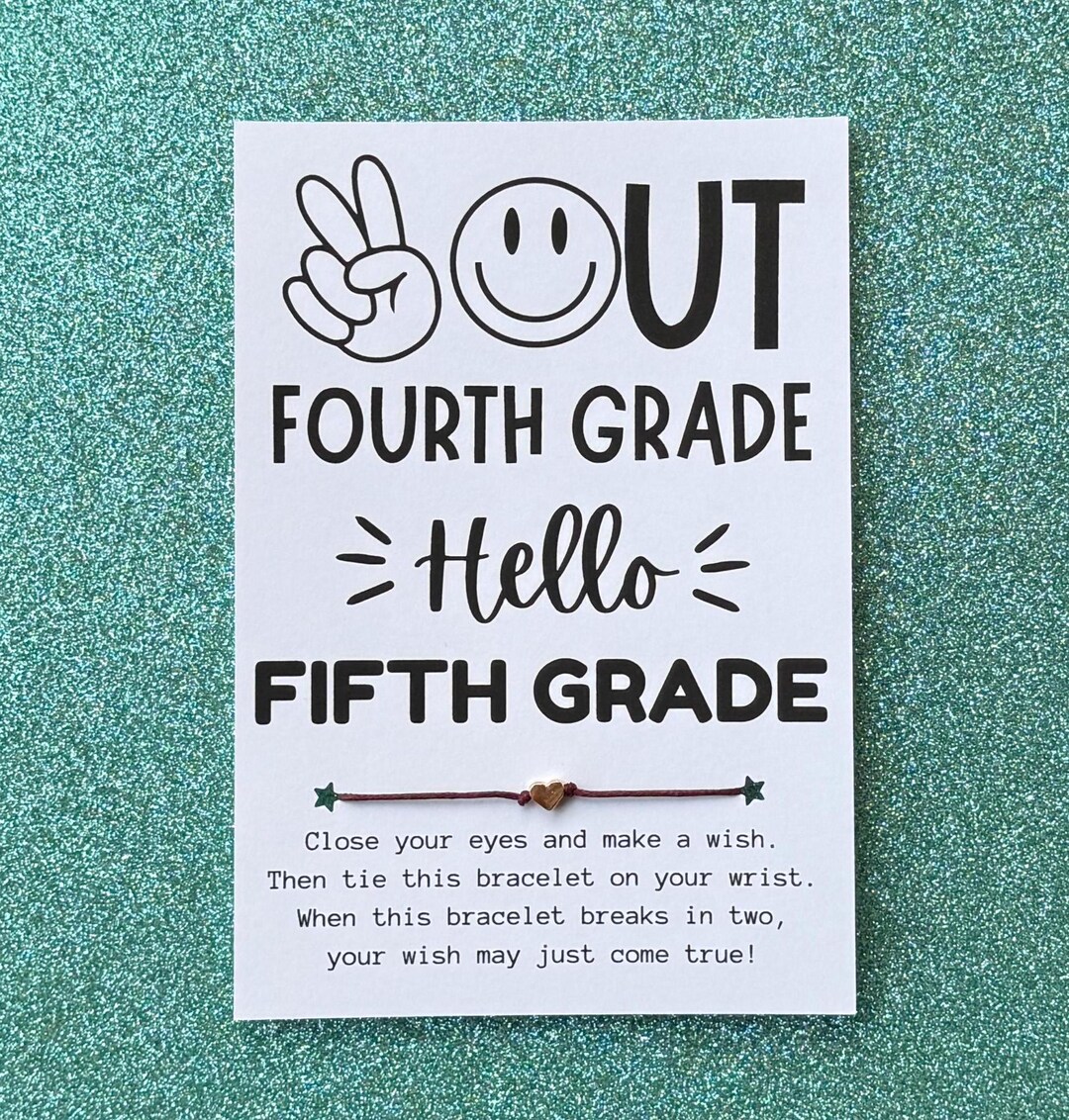 Peace Out FOURTH Grade Hello FIFTH Grade, Wish Bracelet, 4th-5th Grade ...