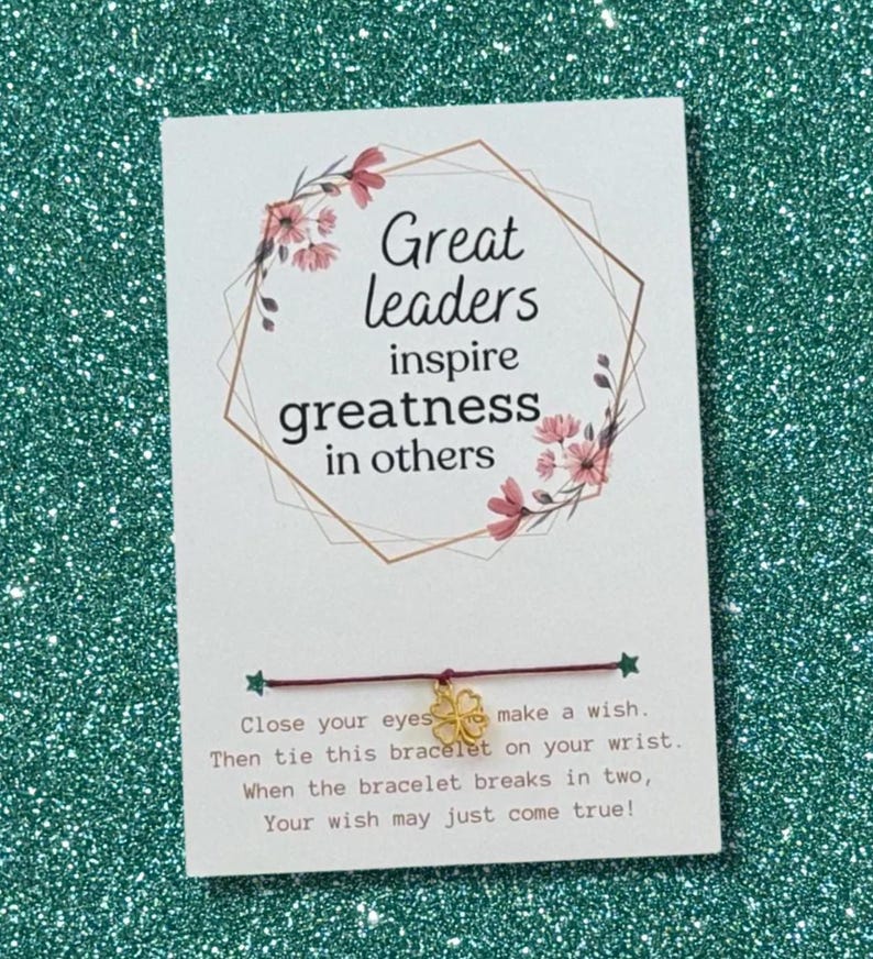 Great Leaders Inspire Greatness in Others Card, Wish Bracelet ...