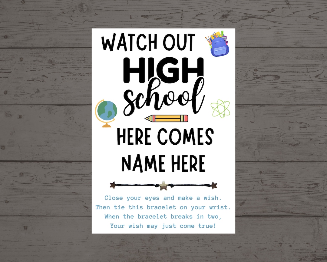 Watch Out HIGH School Here Comes (fill in Name), Wish Bracelet, End of ...