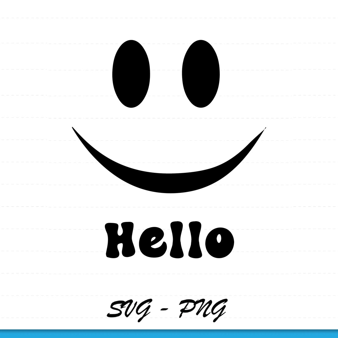 Smile Hello Svg, Smile Svg, Hello Png, Happy Hello Svg, Digital ...
