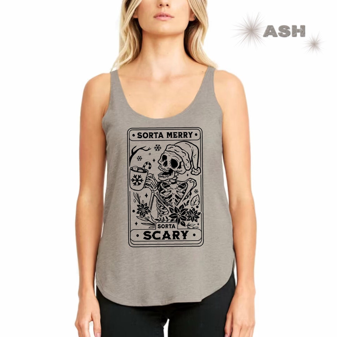 Sorta Merry Sorta Scary Skeleton With Coffee Top Tank, Cute Spooky ...