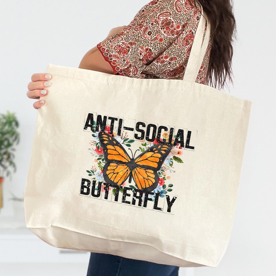 Anti-social Butterfly Tote Bag, Butterfly Lover Bag, Introvert Bag ...