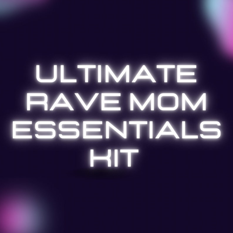 Ultimate Rave Mom Essentials Kit - Etsy
